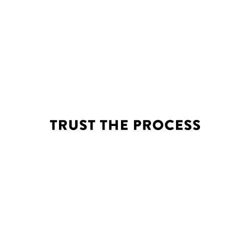 Trust the Process Quote Decal Sticker - Peeler Stickers | Peeler Stickers